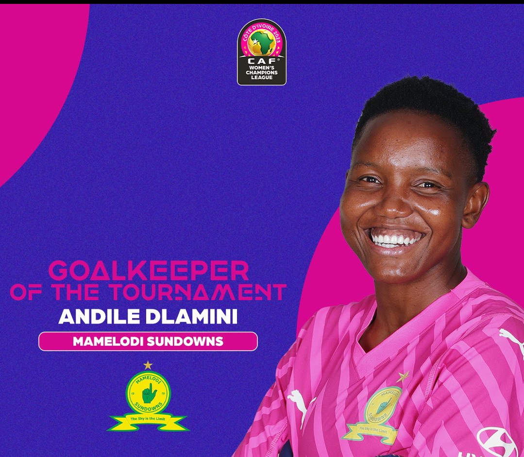 CAF Women’s Champions League: Sundowns goalkeeper Andili Dlamini wins Golden Gloves ...